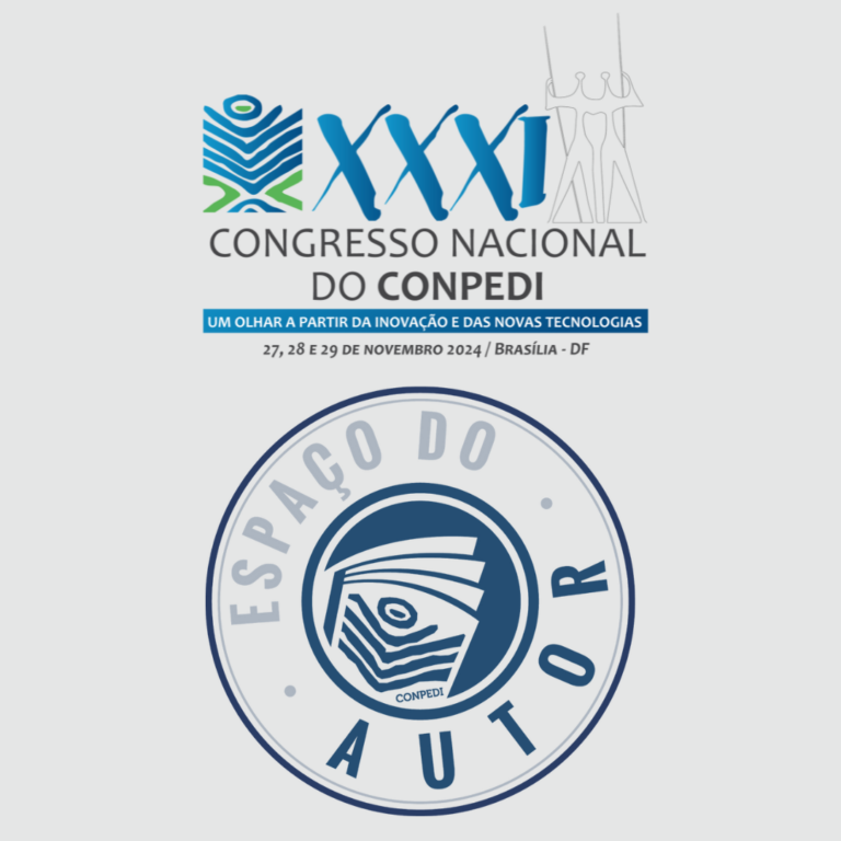 XXXI CONGRESSO NACIONAL DO CONPEDI - BRASILÍA/DF - Conpedi